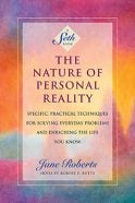 The Nature of Personal Reality - Amber-Allen Publishing